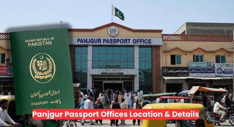 Passport Office in Panjgur Location, Timing & Days, Contact Number